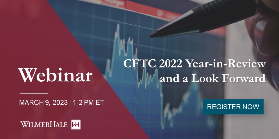 CFTC 2022 Year-in-Review and a Look Forward
