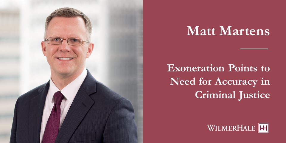 Exoneration Points to Need for Accuracy in Criminal Justice