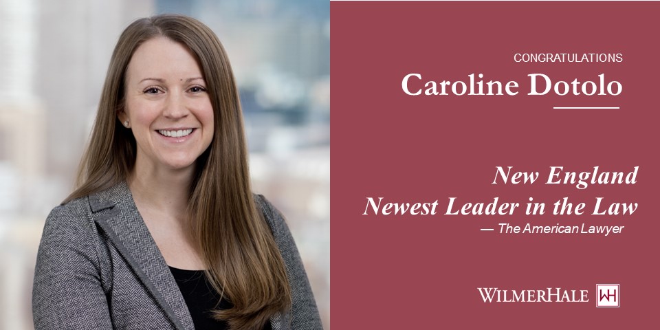 Caroline Dotolo Honored as a New England Newest Leader in the Law
