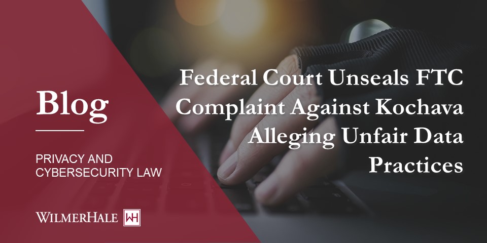 Federal Court Unseals FTC Complaint Against Kochava Alleging Unfair ...