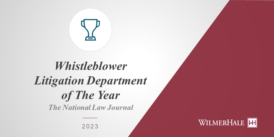 WilmerHale Named The National Law Journal’s Inaugural Whistleblower ...