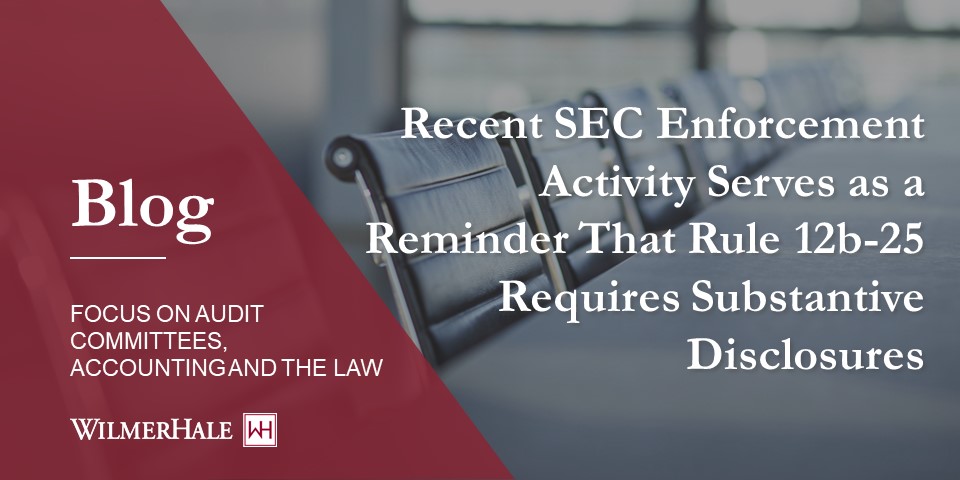 Recent SEC Enforcement Activity Serves as a Reminder That Rule 12b-25 ...