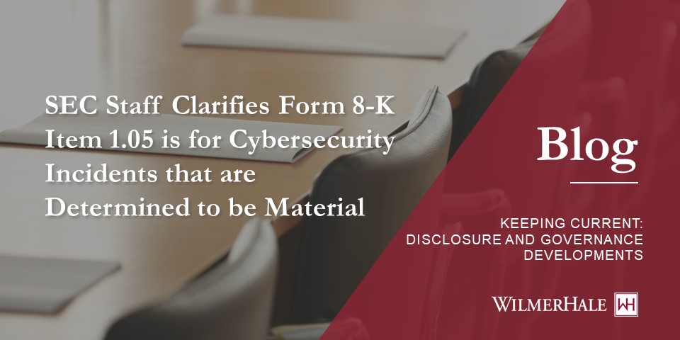SEC Staff Clarifies Form 8-K Item 1.05 is for Cybersecurity Incidents ...