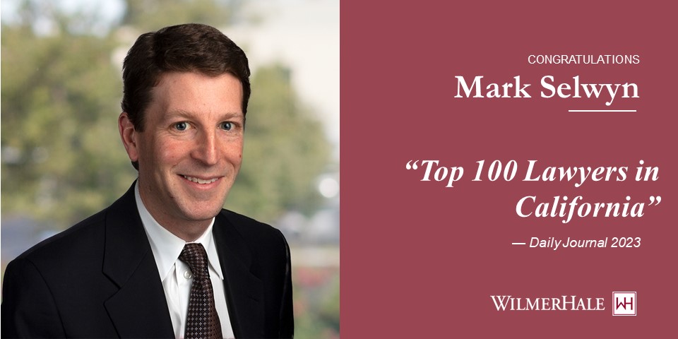 Mark Selwyn Recognized Among the Top 100 Lawyers in California by the ...