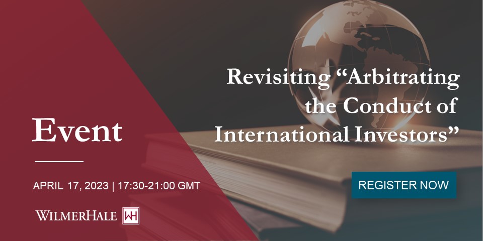 Revisiting “Arbitrating the Conduct of International Investors"