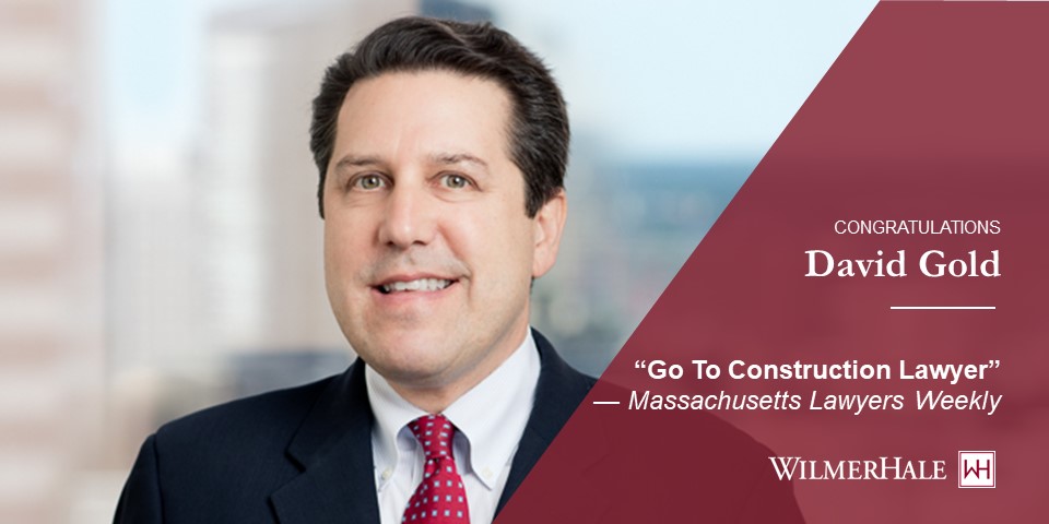 David Gold Named a Go To Construction Lawyer by Massachusetts Lawyers ...