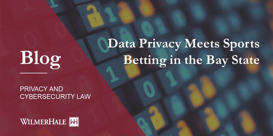 Data Privacy Meets Sports Betting in the Bay State