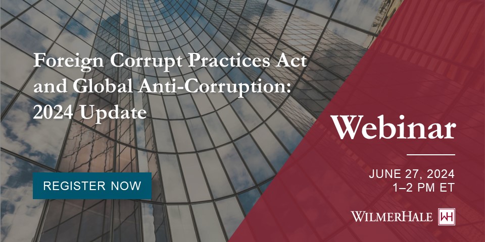 Foreign Corrupt Practices Act and Global Anti-Corruption: 2024 Update