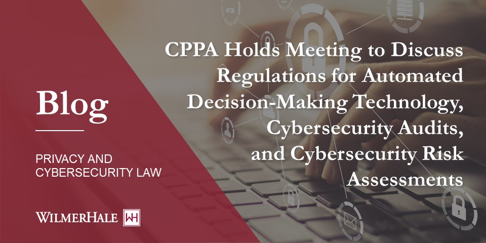 CPPA Holds Meeting to Discuss Regulations for Automated Decision-Making Technology ...