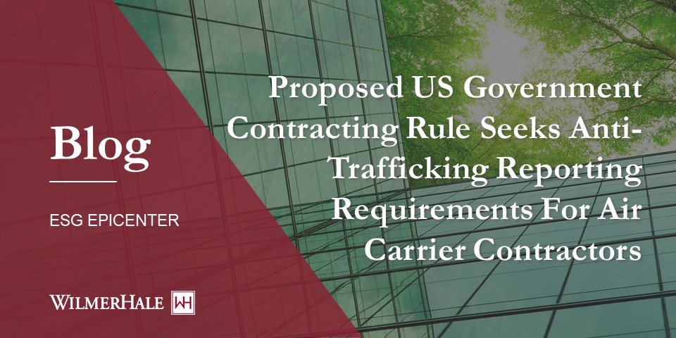 Proposed US Government Contracting Rule Seeks Anti-Trafficking ...