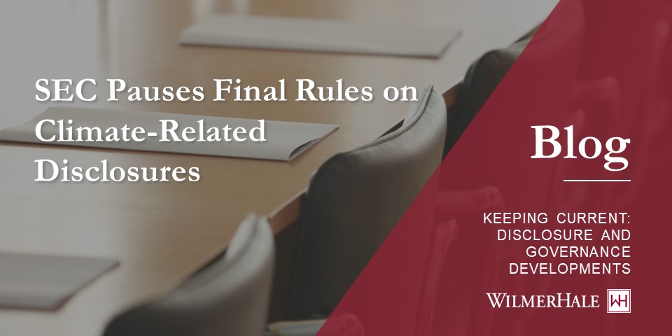 SEC Pauses Final Rules on Climate-Related Disclosures