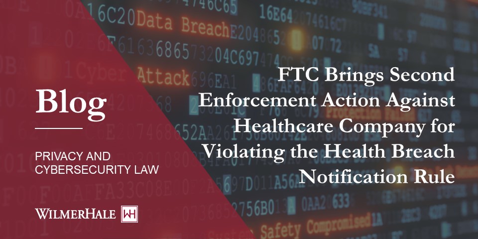 FTC Brings Second Enforcement Action Against Healthcare Company for ...