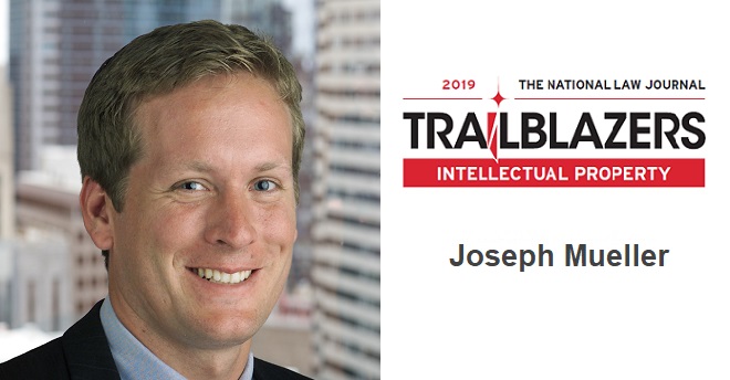 Joseph Mueller Recognized as Intellectual Property Trailblazer by The National Law Journal