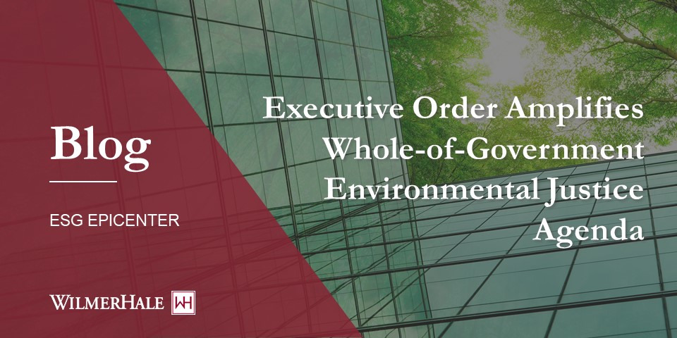 Executive Order Amplifies Whole-of-Government Environmental Justice ...