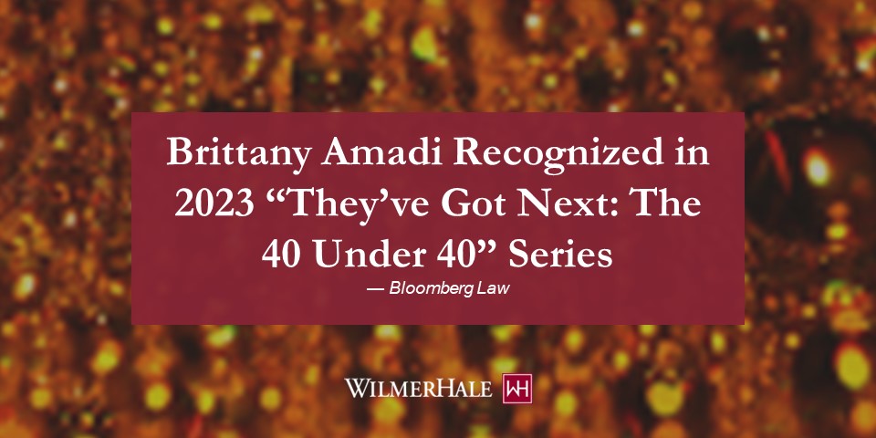 Brittany Amadi Named to Bloomberg Law’s 2023 Edition of “They’ve Got ...