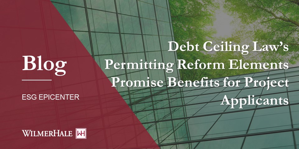 Debt Ceiling Law’s Permitting Reform Elements Promise Benefits for ...