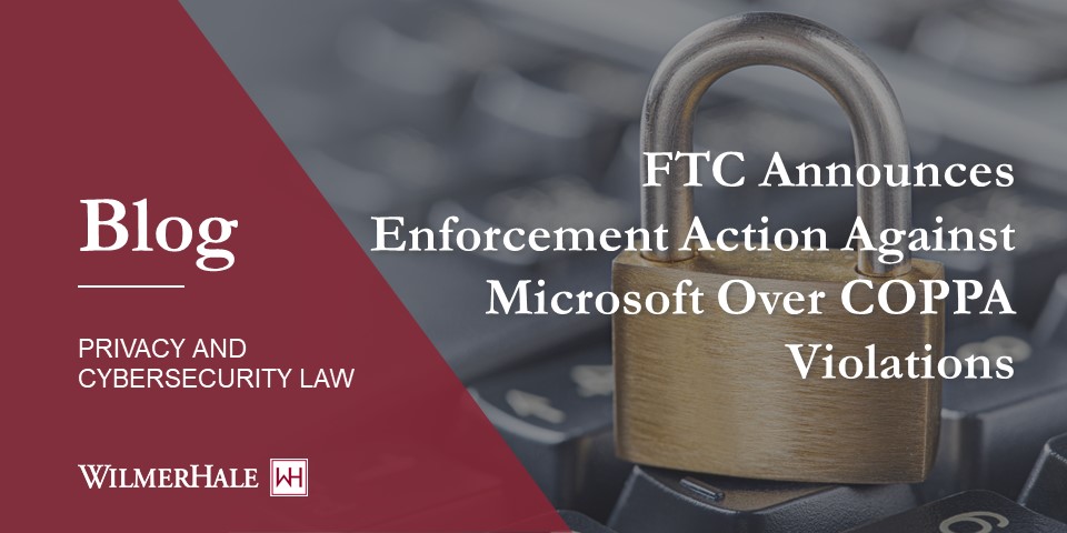 FTC Announces Enforcement Action Against Microsoft Over COPPA ...